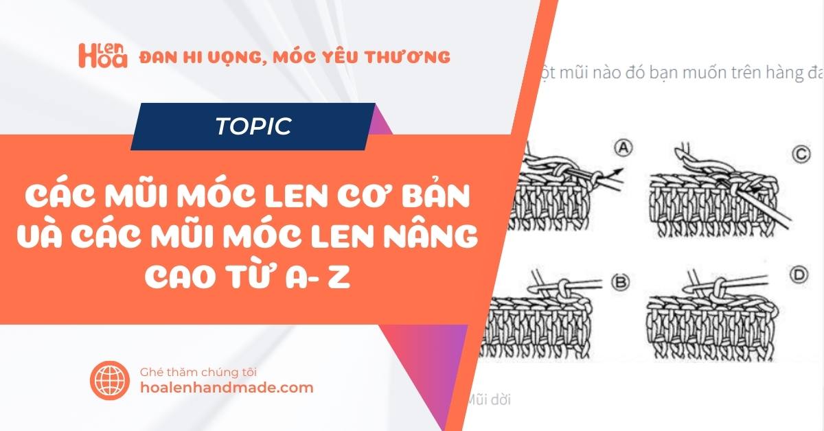 Cách móc các mũi móc len cơ bản và các mũi móc len nâng cao
